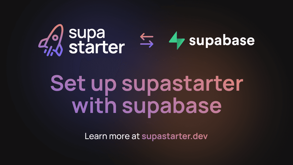 How to set up supastarter with Supabase | supastarter - SaaS starter kit for Next.js and Nuxt