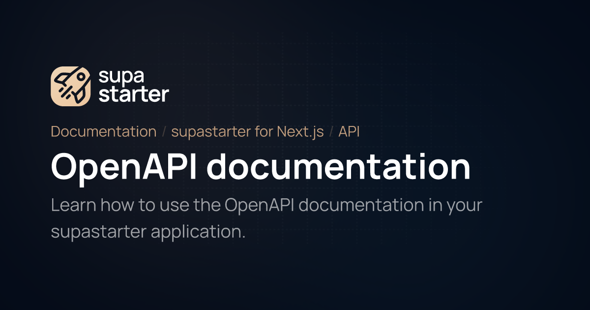 Openapi Documentation Nextjs Documentation Supastarter Saas Starter Kit For Nextjs Nuxt