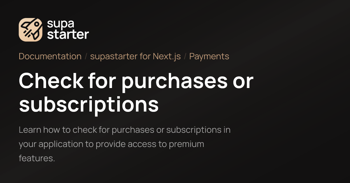 Check for purchases or subscriptions | Next.js Documentation ...