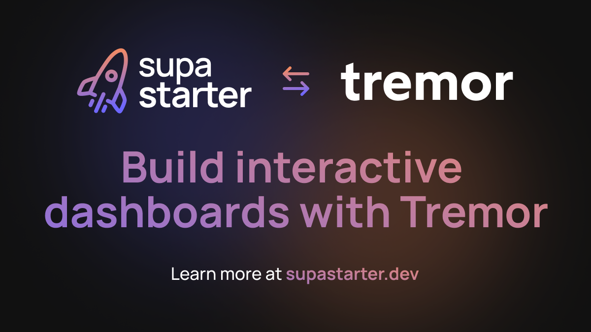 How the integrate Tremor to build interactive dashboards | supastarter - SaaS starter kit for ...